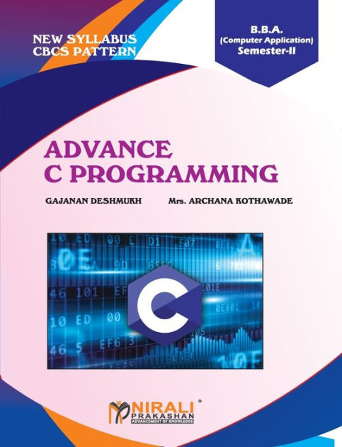ADVANCE C PROGRAMMING by Gajanan Mr. Deshmukh, Paperback | Barnes & Noble® ADVANCE C PROGRAMMING by Gajanan Mr. Deshmukh, Paperback | Barnes & Noble®