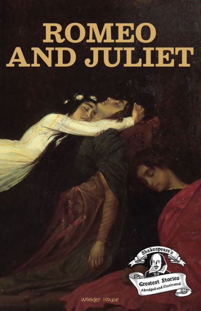 Romeo and Juliet: Abridged and Illustrated by William Shakespeare ...