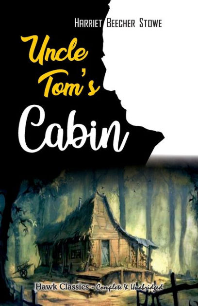 Uncle Tom's Cabin by Harriet Elizabeth Beecher Stowe, Paperback | Barnes & Noble®