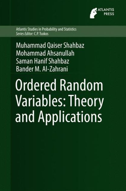 Ordered Random Variables Theory And Applications By Muhammad Qaiser Shahbaz Mohammad