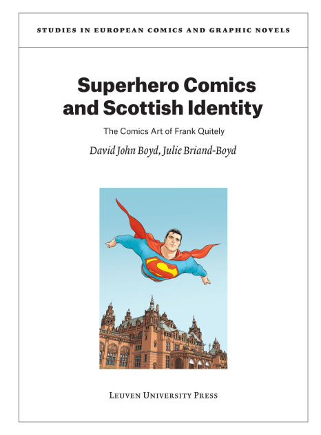 Superhero Comics and Scottish Identity: The Comics Art of Frank Quitely by David John Boyd ...