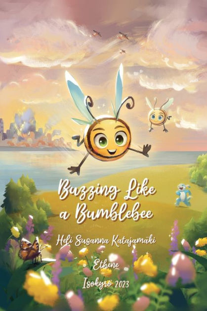 Buzzing Like a Bumblebee by Susanna Rïnn, Heta Kettunen, Paperback | Barnes & Noble®