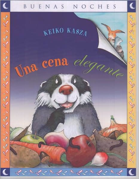 Una Cena Elegante (Badger's Fancy Meal) by Keiko Kasza, Paperback ...