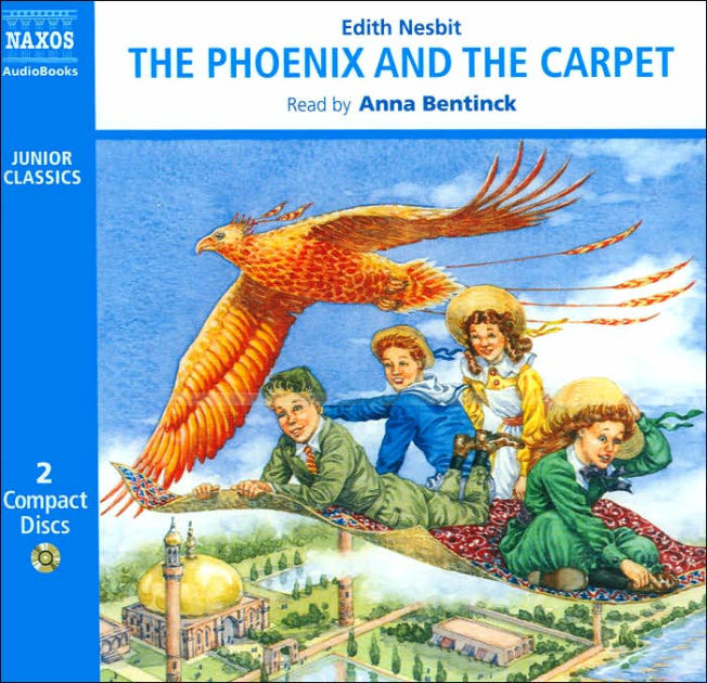 The Phoenix and the Carpet by E. Nesbit, Anna Bentinck, Audio CD ...