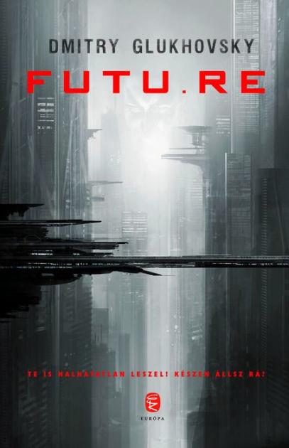 Futu.re by Dmitry Glukhovsky | eBook | Barnes & Noble®