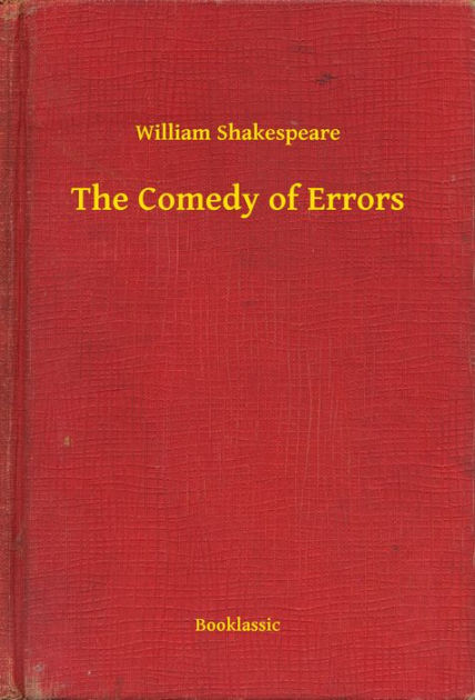 The Comedy of Errors by Shakespeare William, Paperback | Barnes & Noble®