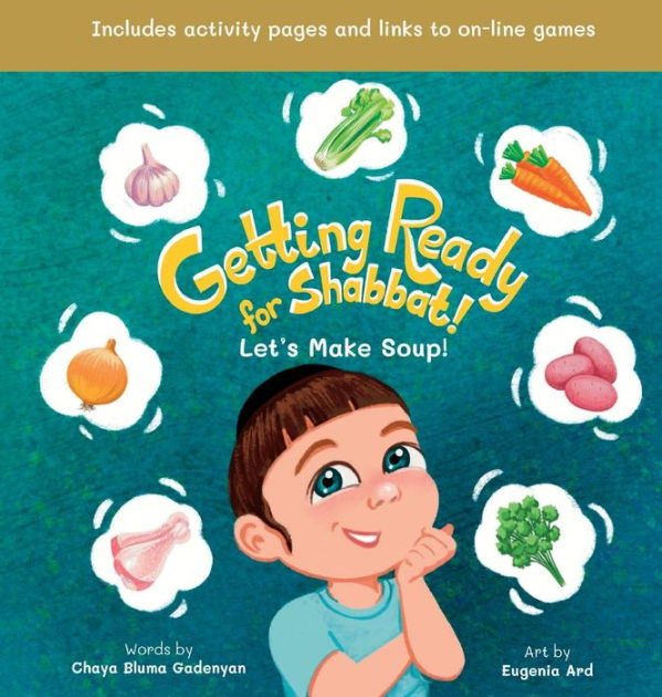Getting Ready For Shabbat Lets Make Soup By Chaya Bluma Gadenyan Eugenia Ard Paperback