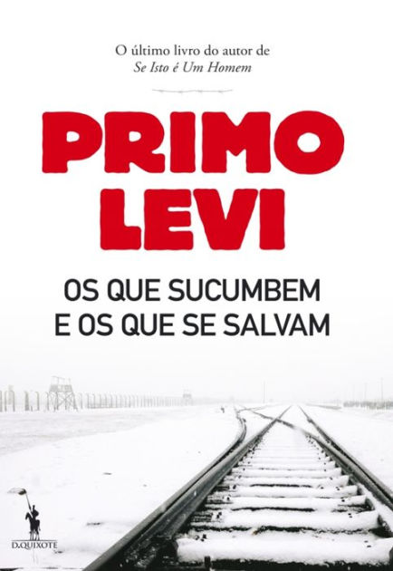 Os Que Sucumbem e os Que Se Salvam by Primo Levi | eBook | Barnes & Noble®