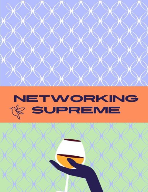Networking Supreme by Emily Harper, Paperback | Barnes & Noble®