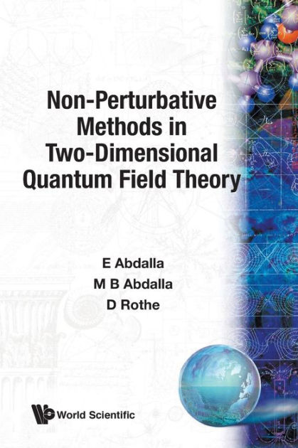 Non-perturbative Methods In Two-dimensional Quantum Field Theory by Elcio Abdalla, Maria ...
