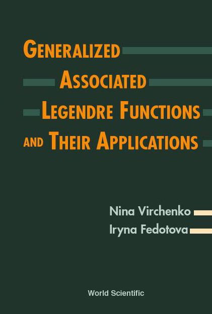 Generalized Associated Legendre Functions And Their Applications By Iryna Fedotova Nina