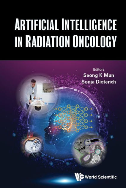 Artificial Intelligence In Radiation Oncology By Seong K Mun Hardcover Barnes And Noble®