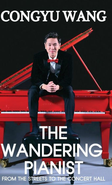 The Wandering Pianist by Congyu Wang, Paperback | Barnes & Noble®