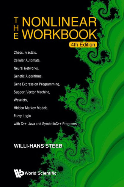 Nonlinear Workbook The Chaos Fractals Cellular Automata Neural Networks Genetic Algorithms 