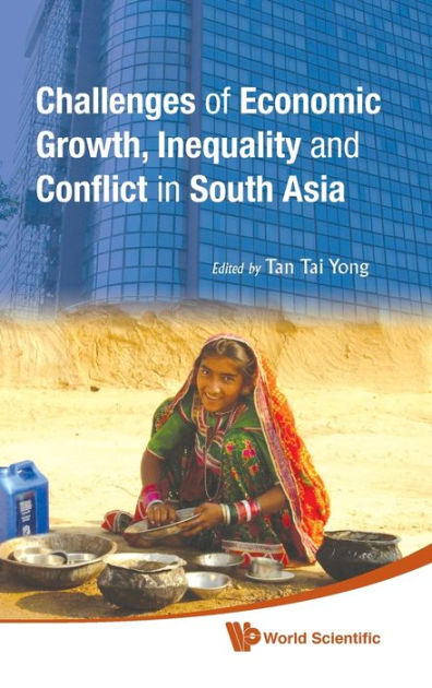 Challenges Of Economic Growth, Inequality And Conflict In South Asia ...