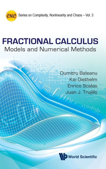 Fractional Calculus Models And Numerical Methods By Dumitru Baleanu Kai Diethelm Enrico 