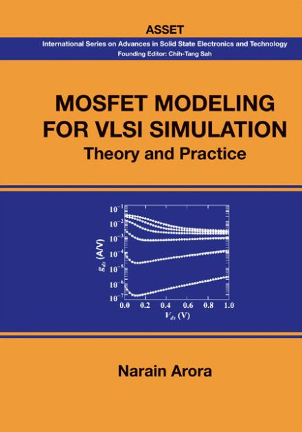 MOSFET MODELING FOR VLSI SIMULATION: Theory and Practice by Narain Arora | eBook | Barnes & Noble®