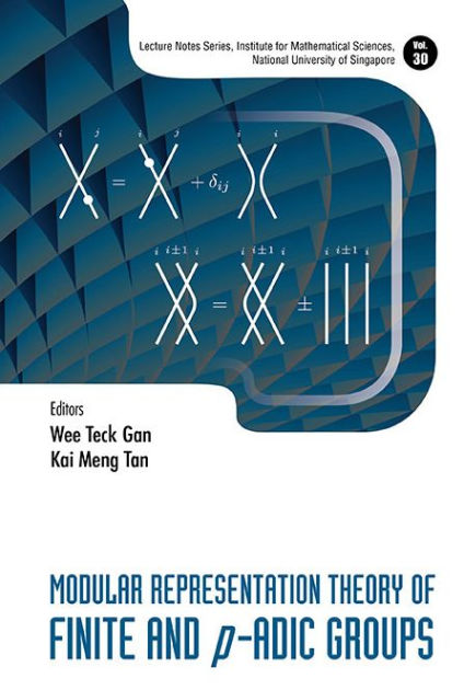 Modular Representation Theory Of Finite And P Adic Groups By Wee Teck