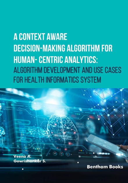 A Context Aware Decision Making Algorithm For Human Centric Analytics Algorithm Development And