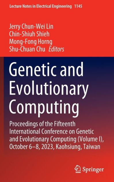 Genetic And Evolutionary Computing Proceedings Of The Fifteenth International Conference On