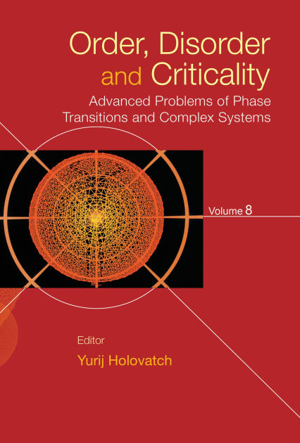 ORDER, DISORDER & CRITICAL (V8): Advanced Problems of Phase Transitions and Complex ...