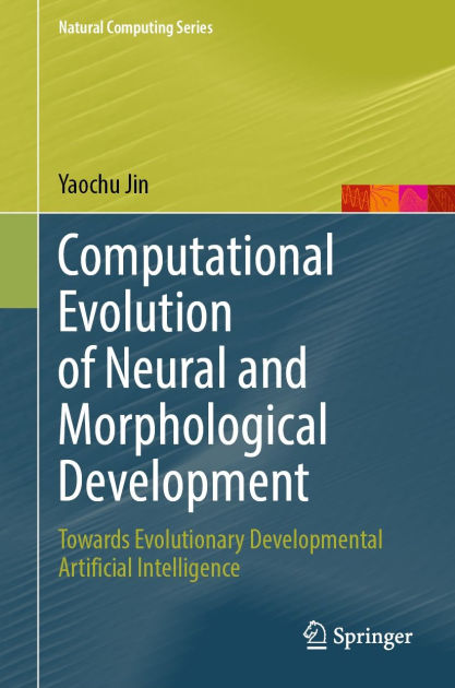 Computational Evolution of Neural and Morphological Development: Towards Evolutionary ...