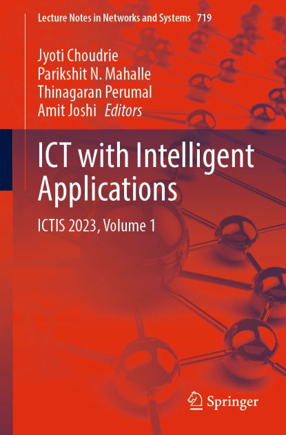 ICT with Intelligent Applications: ICTIS 2023, Volume 1 by Jyoti Choudrie | eBook | Barnes & Noble®