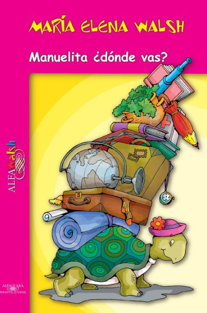 Manuelita ¿dónde vas? by María Elena Walsh | eBook | Barnes & Noble® Manuelita ¿dónde vas? by María Elena Walsh | eBook | Barnes & Noble®