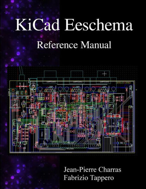 KiCad Eeschema Reference Manual by Fabrizio Tappero, Jean-Pierre ... KiCad Eeschema Reference Manual by Fabrizio Tappero, Jean-Pierre ...