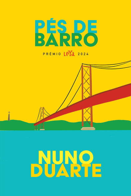 Pés de Barro - Prémio LeYa 2024 by Nuno Duarte | eBook | Barnes & Noble®