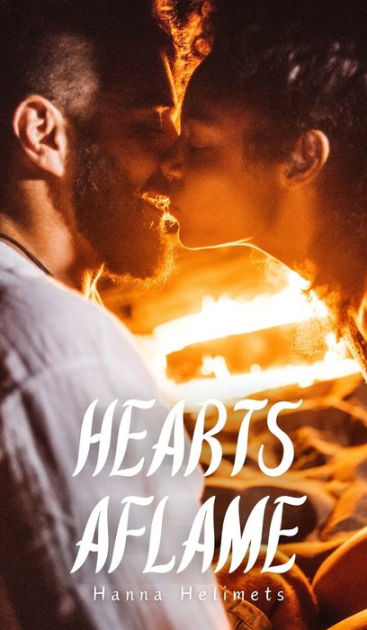 Hearts Aflame by Hanna Helimets, Paperback | Barnes & Noble®
