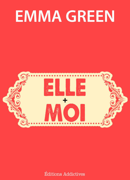 Elle + Moi by Emma Green | eBook | Barnes & Noble®