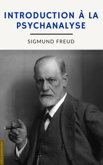 Introduction à la Psychanalyse by Sigmund Freud, Paperback | Barnes & Noble®