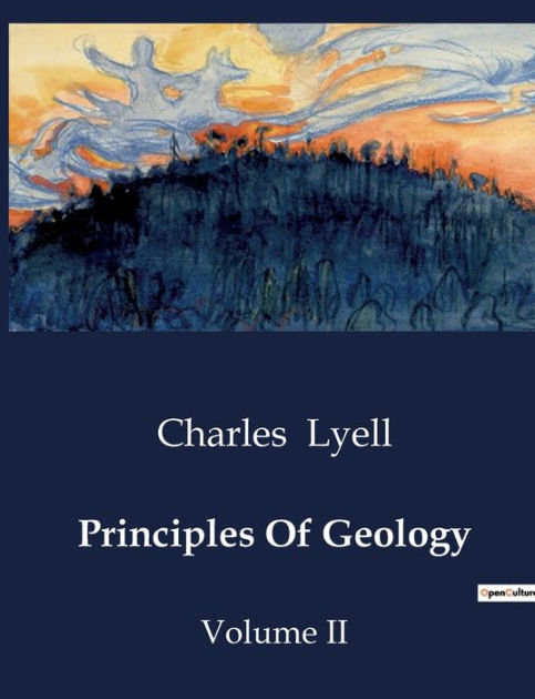 Principles Of Geology: Volume II by Charles Lyell, Paperback | Barnes ...
