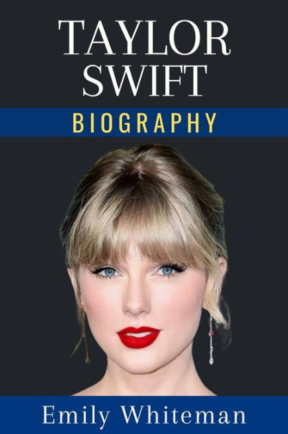 Taylor Swift Biography by Emily Whiteman | eBook | Barnes & Noble®