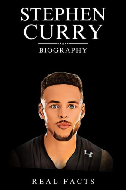 Stephen Curry Biography by Real Facts | eBook | Barnes & Noble®