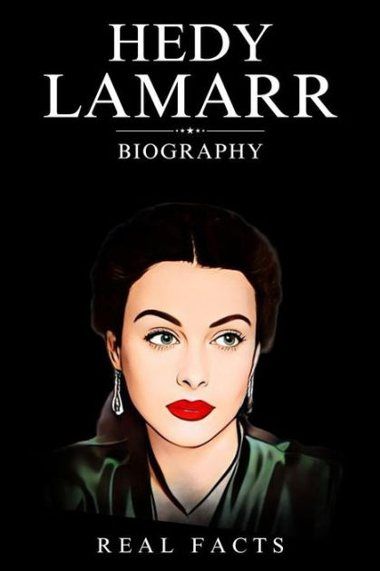 Hedy Lamarr Biography by Real Facts | eBook | Barnes & Noble®