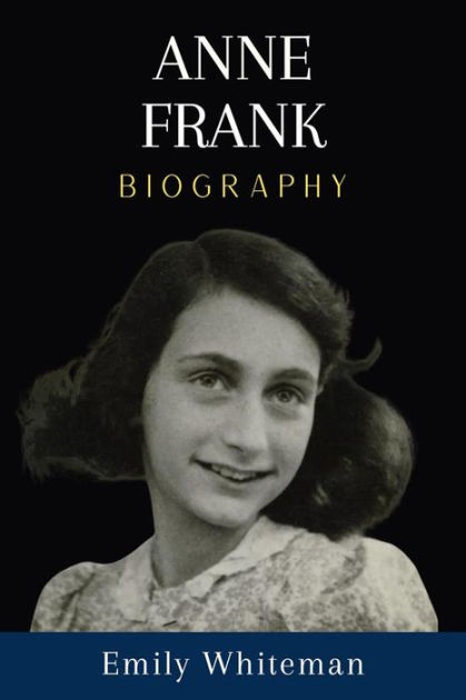 Anne Frank Biography by Emily Whiteman | eBook | Barnes & Noble®