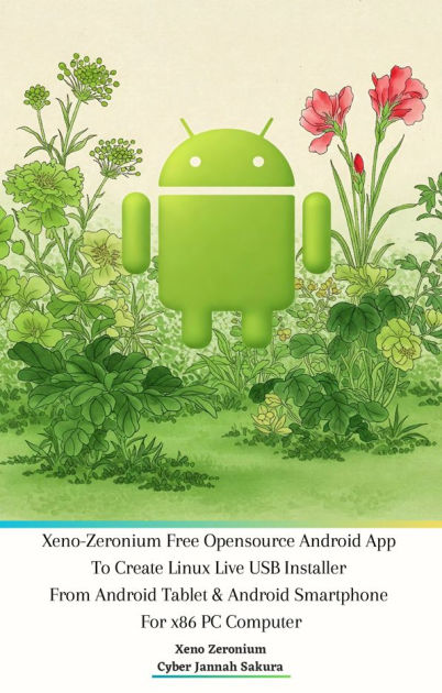 Xeno Zeronium Free Opensource Android App To Create Linux Live USB Installer From Android Tablet ...