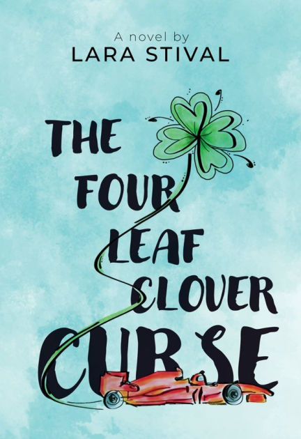 The Four Leaf Clover Curse by Lara Stival | eBook | Barnes & Noble®