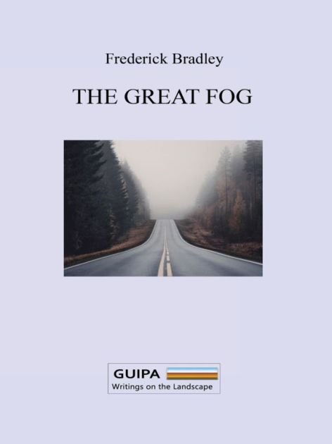 The Great Fog by Frederick Bradley | eBook | Barnes & Noble®