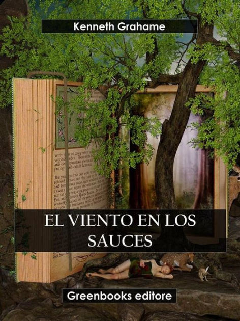 El viento en los sauces by Kenneth Grahame | eBook | Barnes & Noble®