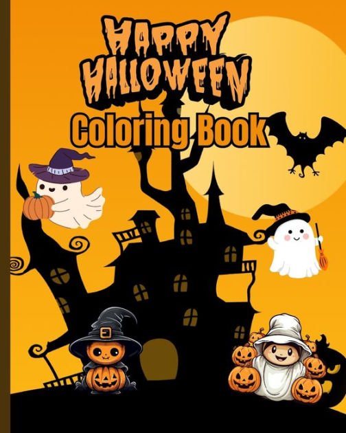 Happy Halloween Coloring Book: 30 Super Cute, Easy And Funny Halloween ...