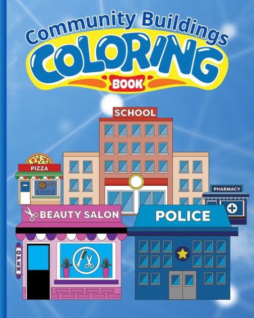 Community Buildings Coloring Book For Kids: Community Coloring Pages ...