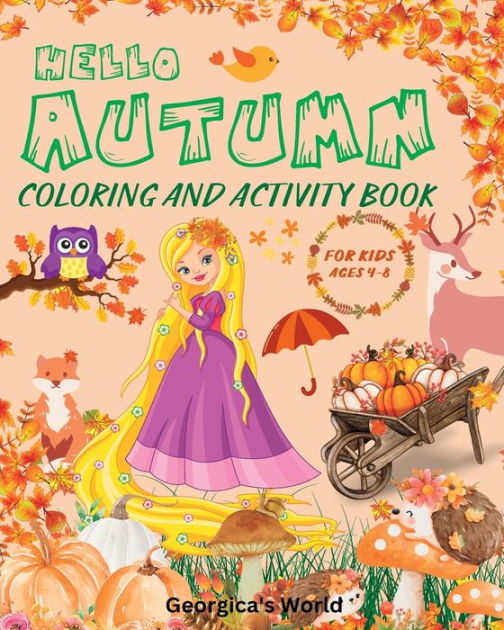 Hello Autumn Coloring and Activity Book For Kids Ages 4-8: Funny and ...