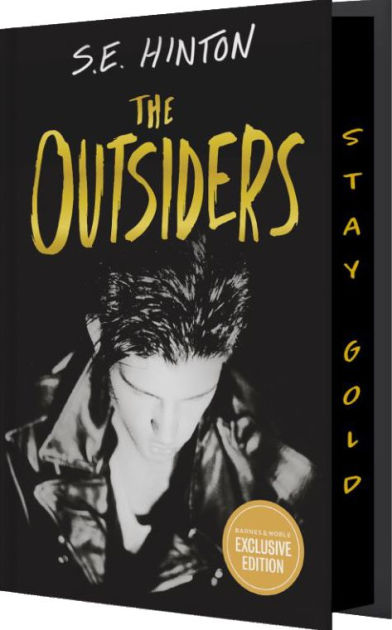 The Outsiders (B&N Exclusive "Stay Gold" Edition) by S. E. Hinton ...