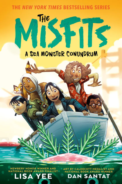 A Sea Monster Conundrum (The Misfits) by Lisa Yee, Dan Santat ...