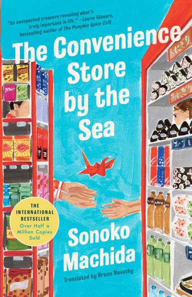 The Convenience Store by the Sea by Sonoko Machida, Hardcover | Barnes & Noble®
