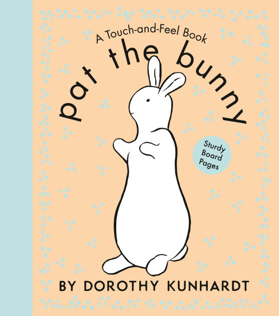 Pat the Bunny: The Interactive Classic for Babies and Toddlers with ...