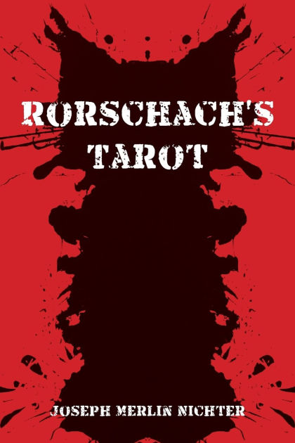 Rorschach's Tarot by Joseph Merlin Nichter, Paperback | Barnes & Noble®